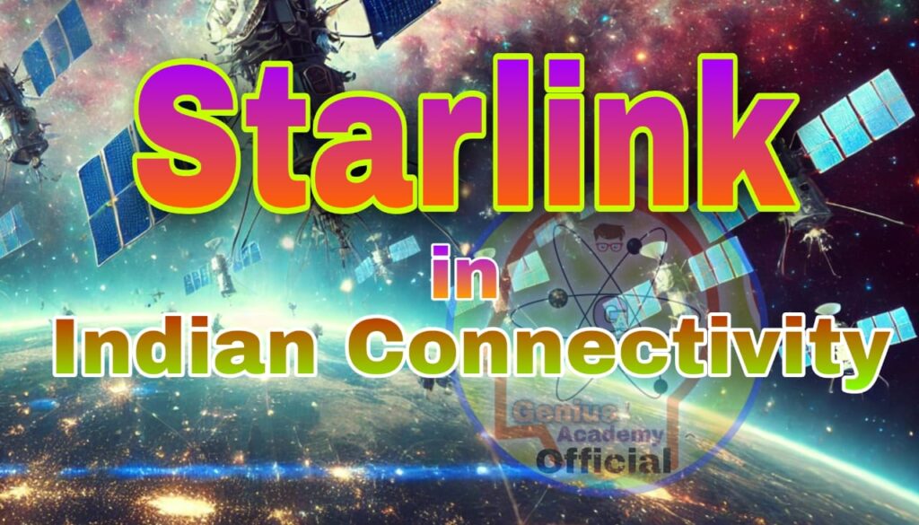 Starlink in India 2024 - Genius Academy